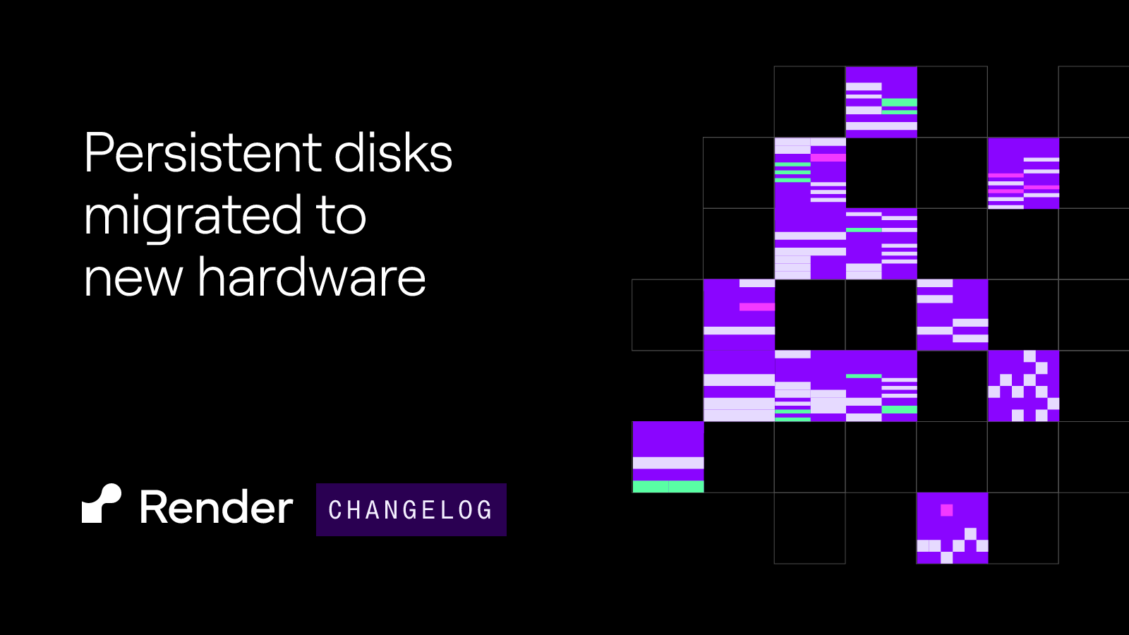 Persistent disks migrated to new hardware | Render Changelog