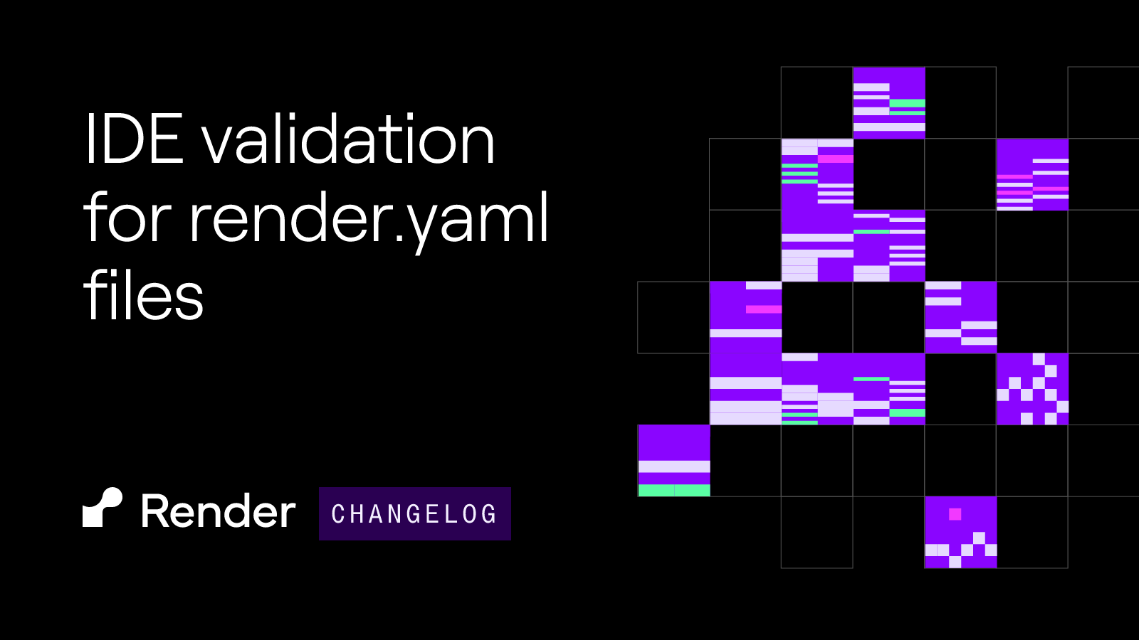 IDE validation for render.yaml files | Render Changelog