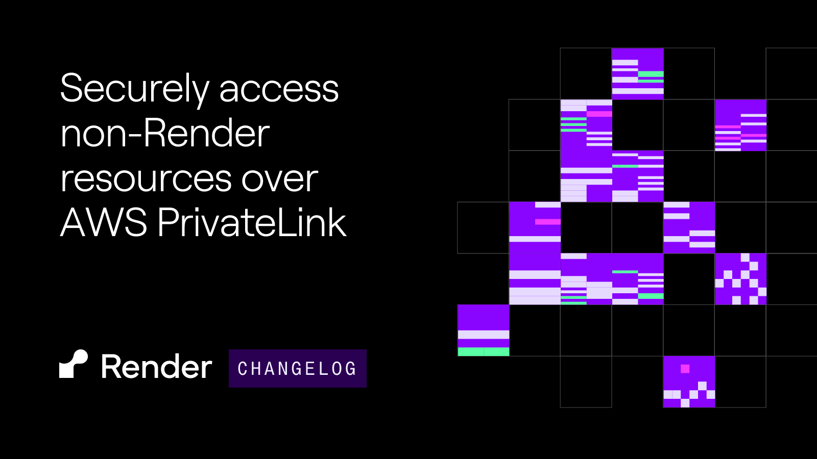 Securely access non-Render resources over AWS PrivateLink | Render Changelog