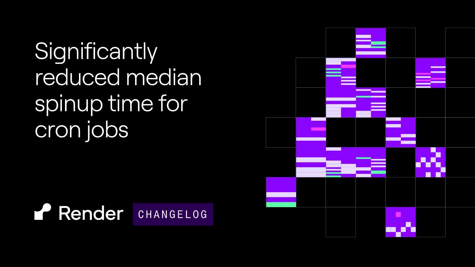 Significantly reduced median spinup time for cron jobs | Render Changelog