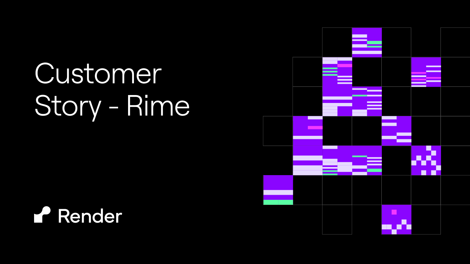 Customer Story - Rime | Render